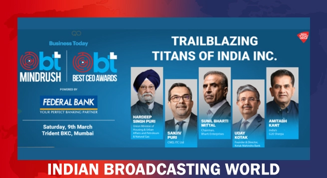 Business Today Mindrush 2024 to illuminate Mumbai with business brilliance - Indian Broadcasting ...