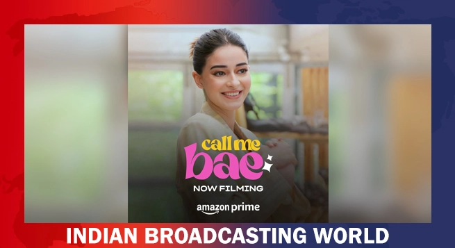 Ananya Panday’s ‘Call Me Bae’ to premiere on Prime Video - Indian Broadcasting World