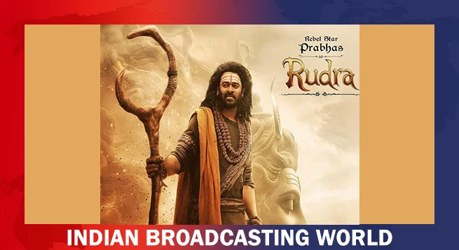 Prabhas unveils first look as Rudra in ‘Kannappa’ - Indian Broadcasting World