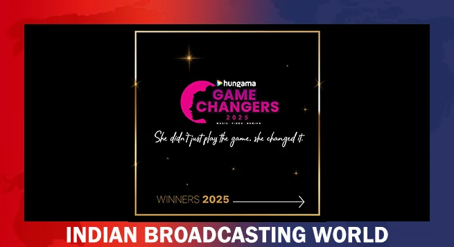 Hungama announces 2025 ‘Women Game Changers’ winners - Indian Broadcasting World
